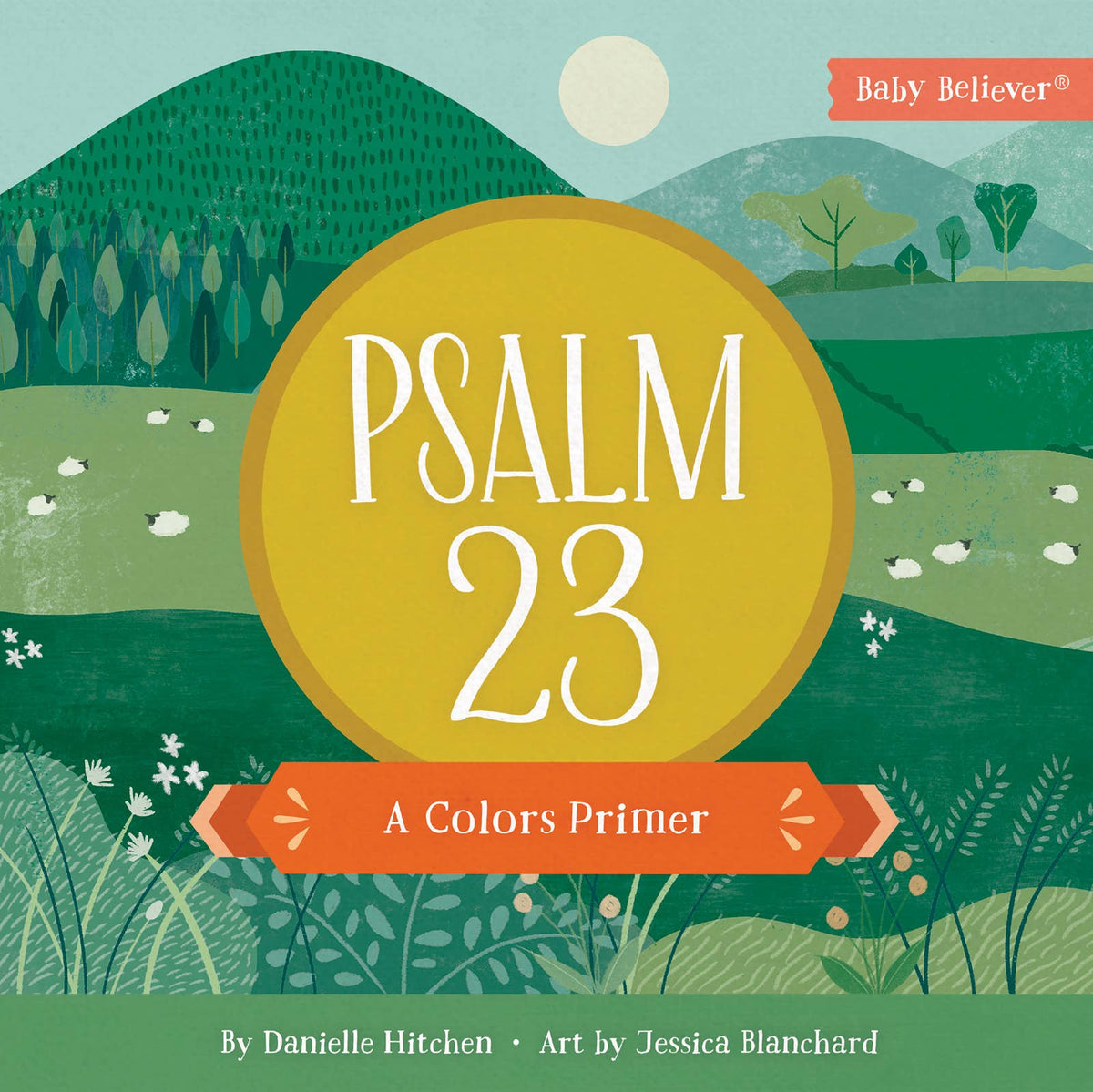 Psalm 23 Board Book: A Colors Primer – Naptime Faith & Life Gift Shop